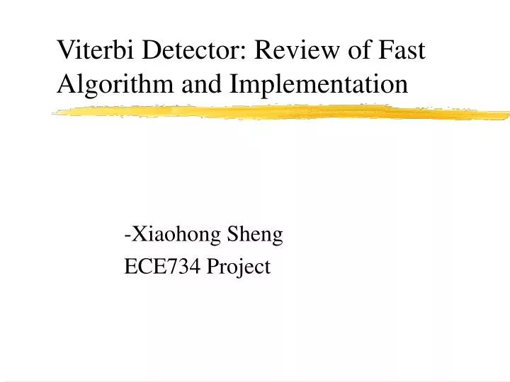 Ppt Viterbi Detector Review Of Fast Algorithm And Implementation Powerpoint Presentation Id