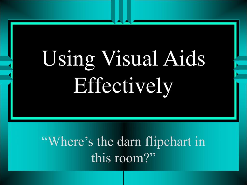 PPT - Using Visual Aids Effectively PowerPoint Presentation, free ... PPT - Using Visual Aids Effectively PowerPoint Presentation, free ...