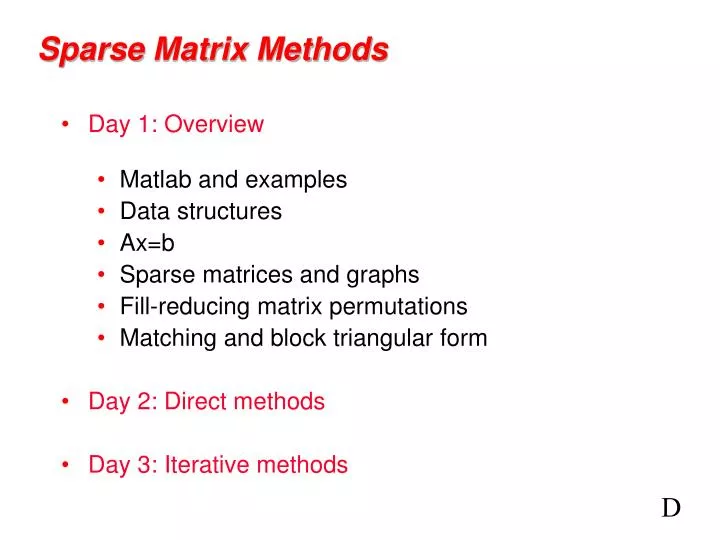 PPT - Sparse Matrix Methods PowerPoint Presentation, free download - ID ... PPT - Sparse Matrix Methods PowerPoint Presentation, free download - ID ...