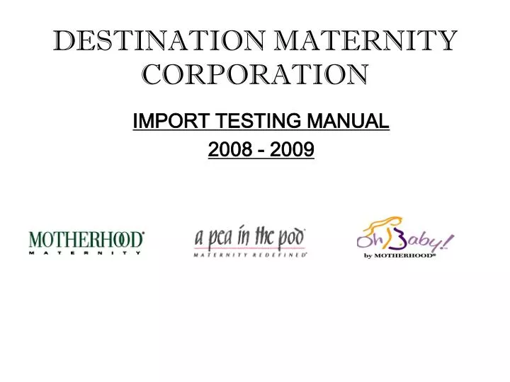 PPT - DESTINATION MATERNITY CORPORATION PowerPoint Presentation, free ...