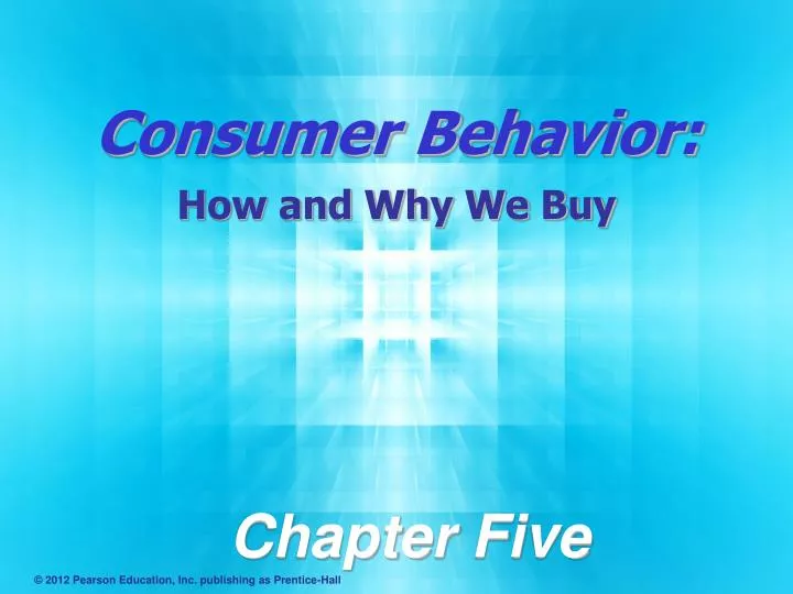 PPT - Consumer Behavior: How and Why We Buy PowerPoint Presentation ...