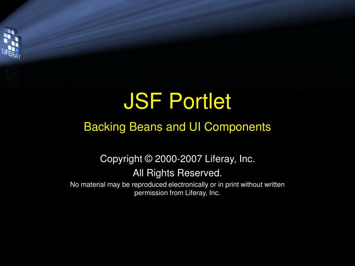 PPT - JSF Portlet Backing Beans and UI Components PowerPoint Presentation - ID:202021