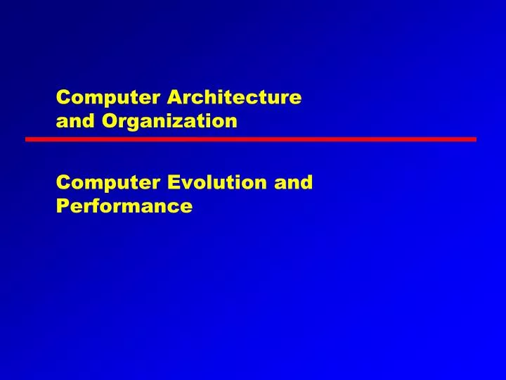 PPT - Computer Architecture and Organization PowerPoint Presentation ...