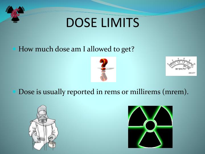 PPT - Radiation Safety Training Dose limits and Dosimetry Washington ...