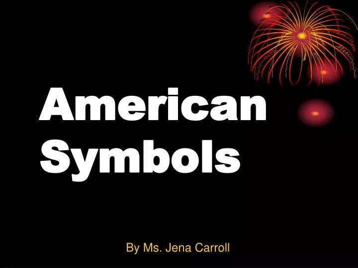 PPT - American Symbols PowerPoint Presentation, free download - ID:203763