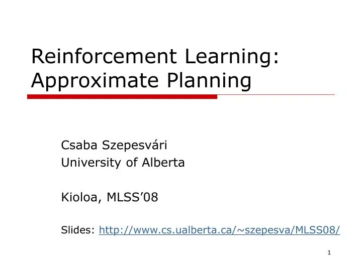 PPT - Reinforcement Learning : Approximate Planning PowerPoint Presentation - ID:204072