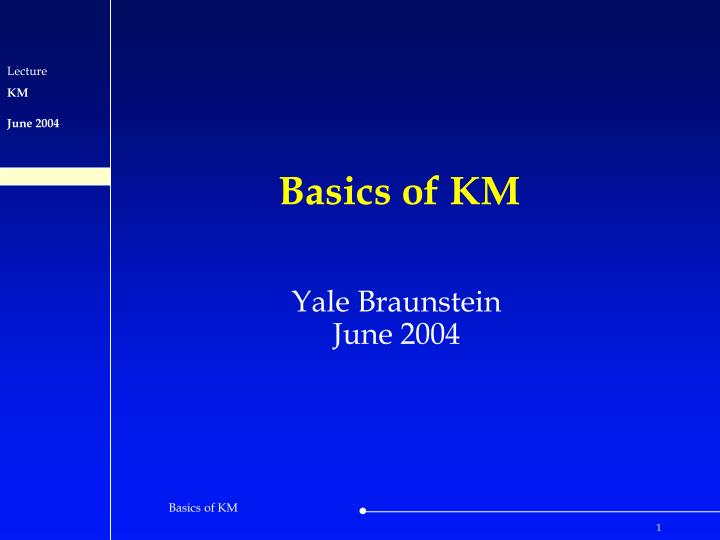 PPT - Basics of KM PowerPoint Presentation, free download - ID:207267