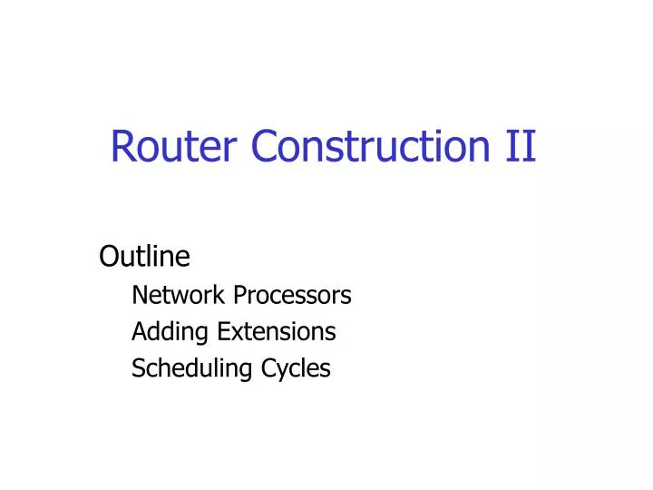 PPT - Router Construction II PowerPoint Presentation, free download ...