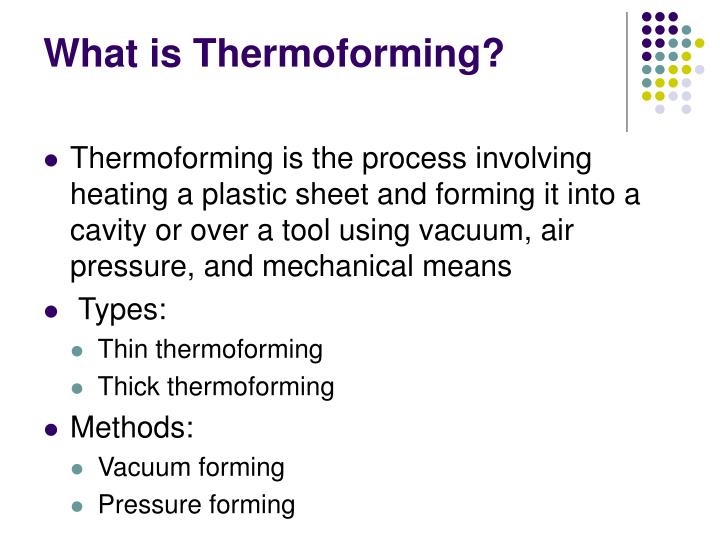 PPT - Thermoforming PowerPoint Presentation - ID:208744