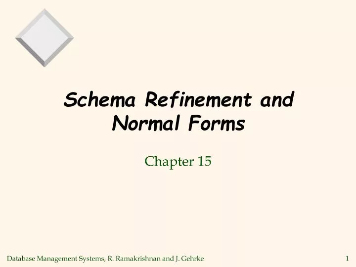 PPT - Schema Refinement and Normal Forms PowerPoint Presentation, free ...