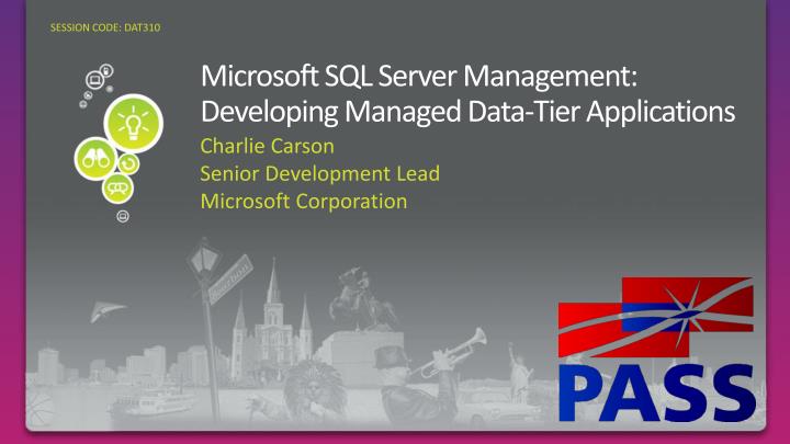 PPT - Microsoft SQL Server Management: Developing Managed Data-Tier ...