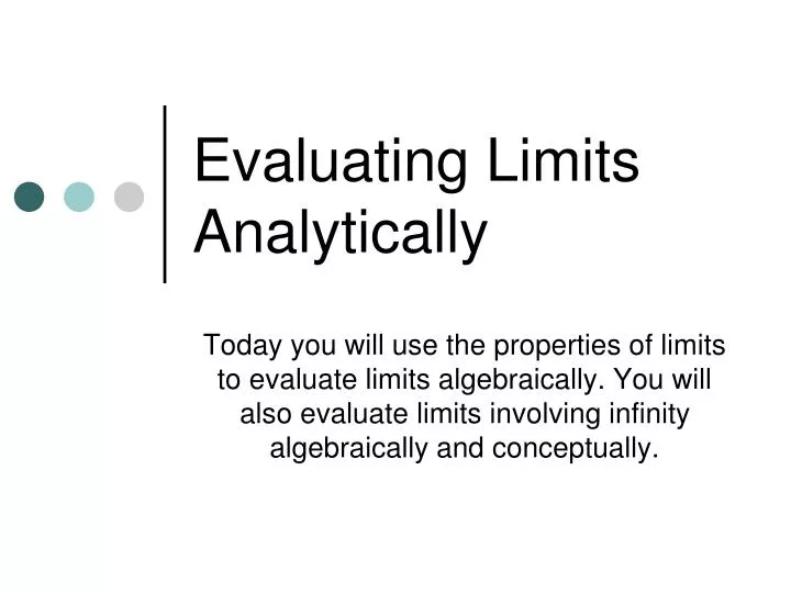 Ppt Evaluating Limits Analytically Powerpoint Presentation Free