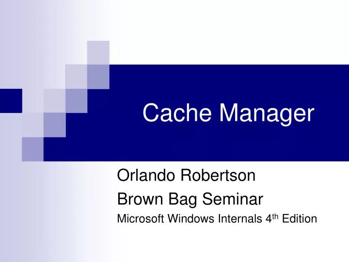 PPT - Cache Manager PowerPoint Presentation, free download - ID:213206
