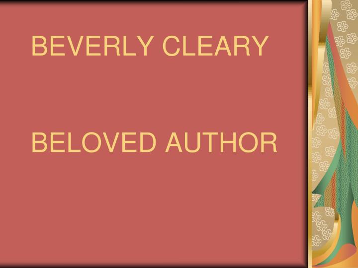 PPT - BEVERLY CLEARY BELOVED AUTHOR PowerPoint Presentation, free ...