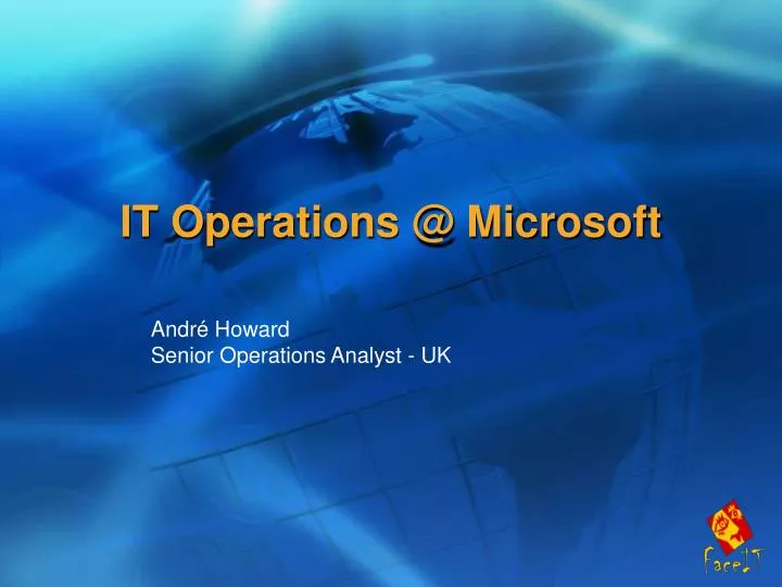 PPT - IT Operations @ Microsoft PowerPoint Presentation, free download ...