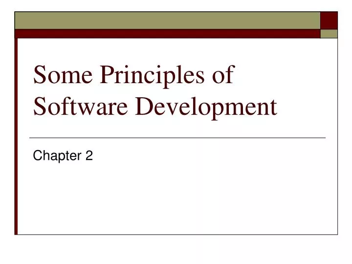 PPT - Some Principles of Software Development PowerPoint Presentation ...