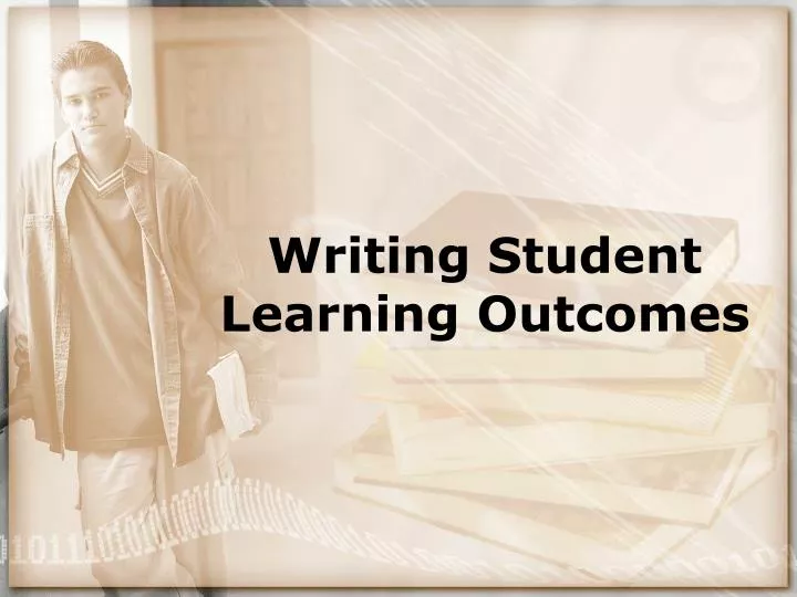 PPT - Writing Student Learning Outcomes PowerPoint Presentation, free ...