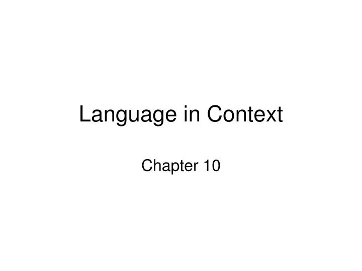 PPT - Language in Context PowerPoint Presentation, free download - ID ...
