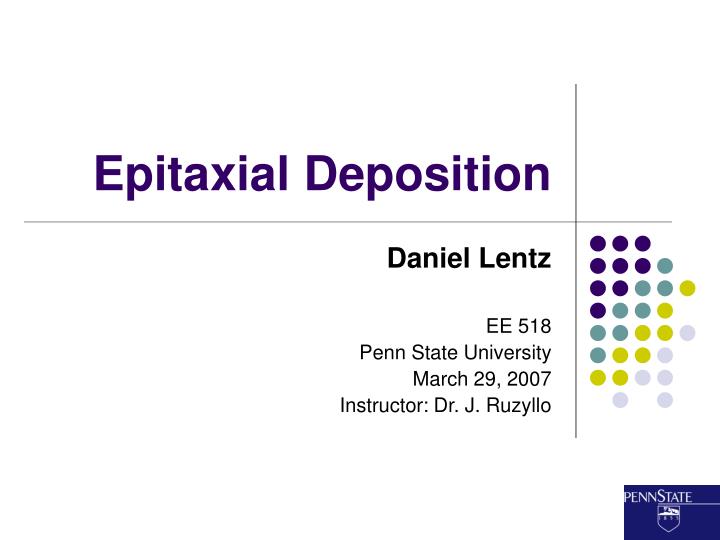 PPT - Epitaxial Deposition PowerPoint Presentation, free download - ID ...