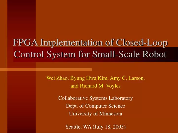 PPT - FPGA Implementation of Closed-Loop Control System for Small-Scale Robot PowerPoint ...