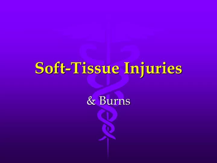 PPT - Soft-Tissue Injuries PowerPoint Presentation, free download - ID ...