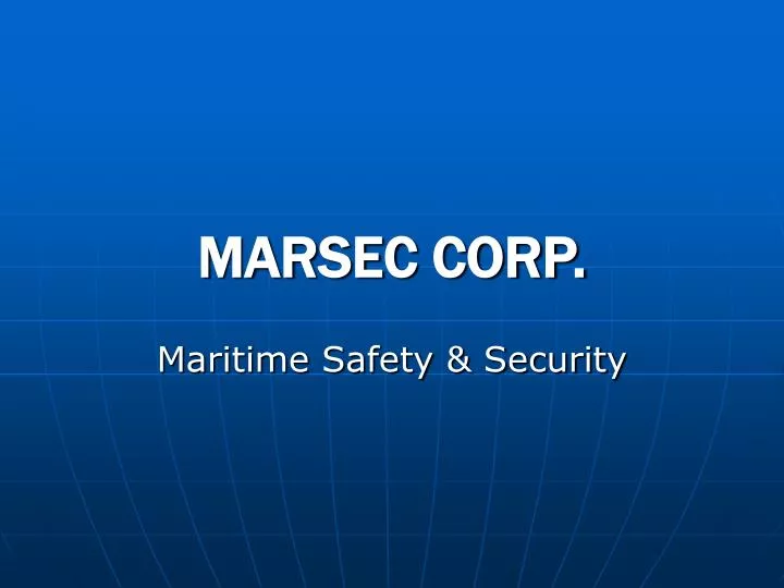 PPT - MARSEC CORP. PowerPoint Presentation, free download - ID:22410