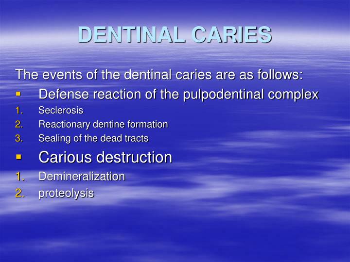 PPT - DENTAL CARIES its pathology PowerPoint Presentation - ID:226435