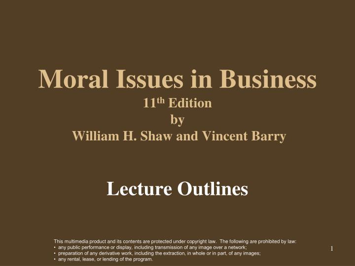 Ppt Moral Issues In Business 11 Th Edition By William H Shaw And