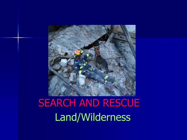 PPT - SEARCH AND RESCUE PowerPoint Presentation, free download - ID:233653