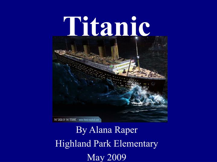 PPT - Titanic PowerPoint Presentation, free download - ID:234016