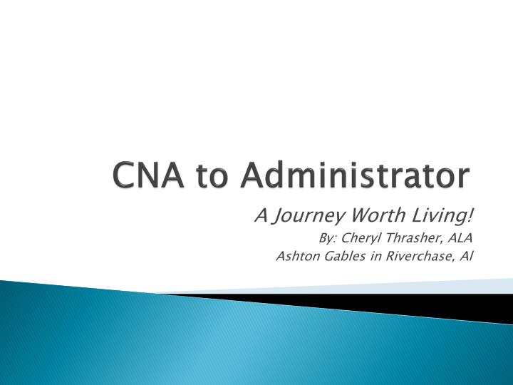 PPT - CNA to Administrator PowerPoint Presentation, free download - ID ...