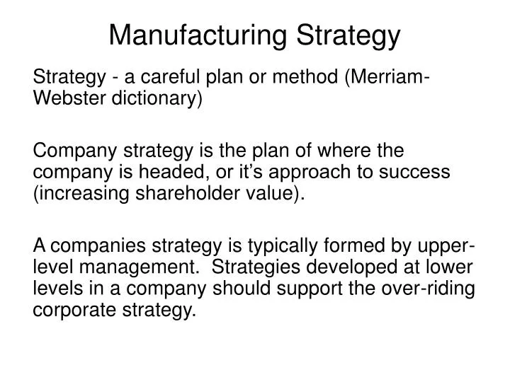PPT - Manufacturing Strategy PowerPoint Presentation, free download ...