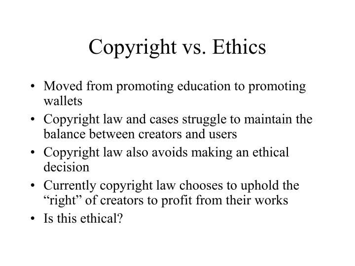 PPT - Ethics of Copyright and Intellectual Property PowerPoint ...