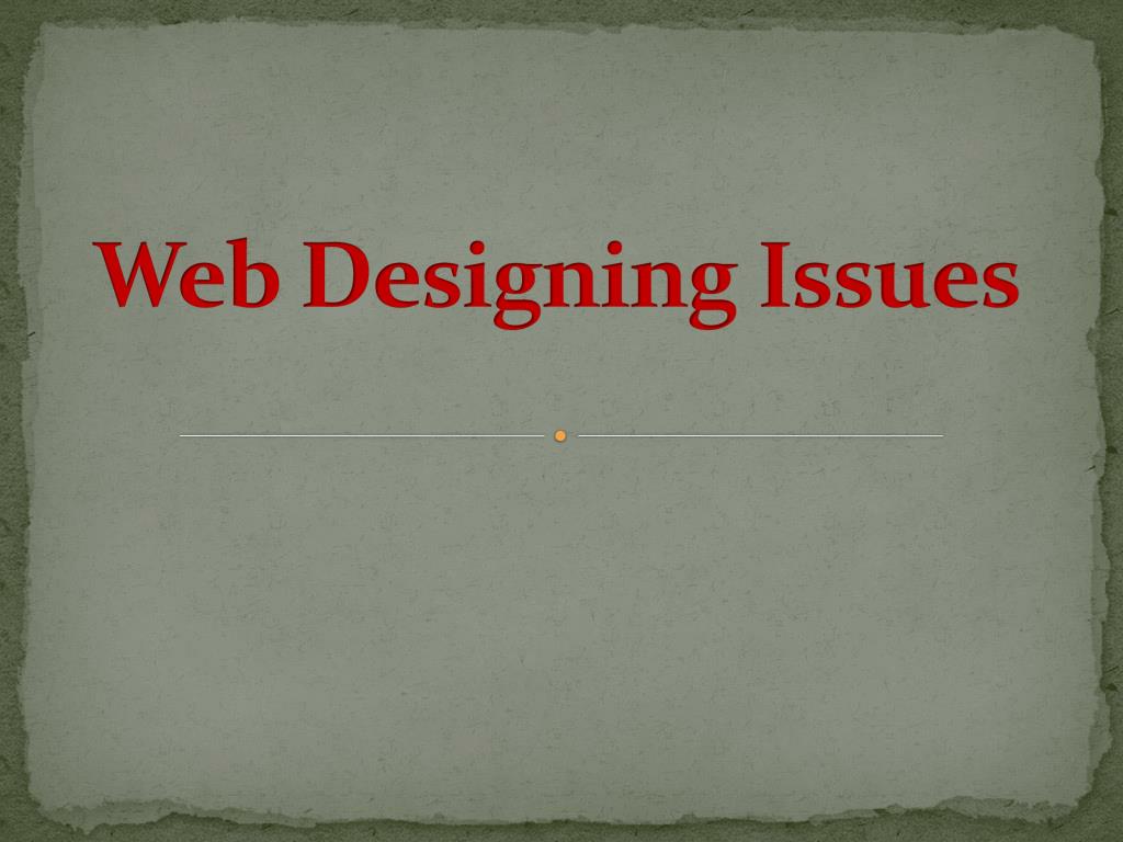 PPT - Web designing Issues PowerPoint Presentation, free download - ID ...