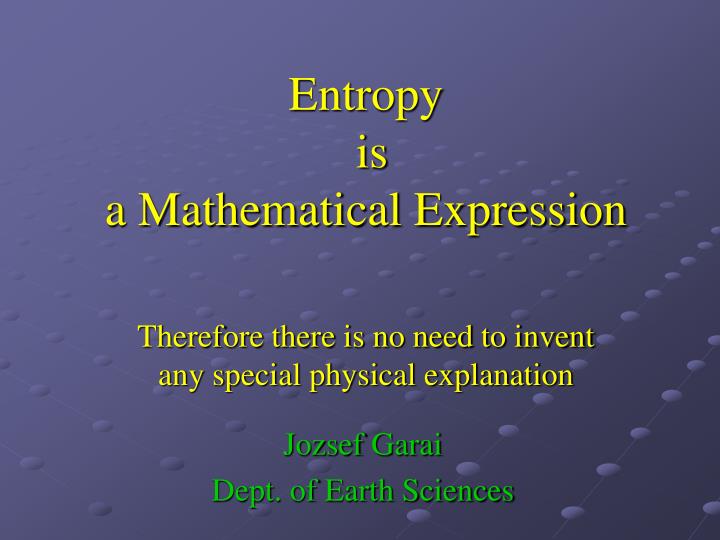 PPT - Entropy is a Mathematical Expression PowerPoint Presentation ...