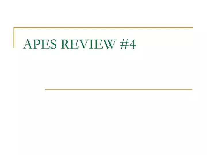 PPT - APES REVIEW #4 PowerPoint Presentation, free download - ID:237223