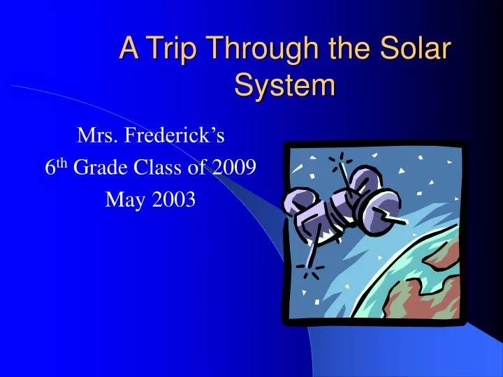 PPT - A Trip Through the Solar System PowerPoint Presentation, free ...