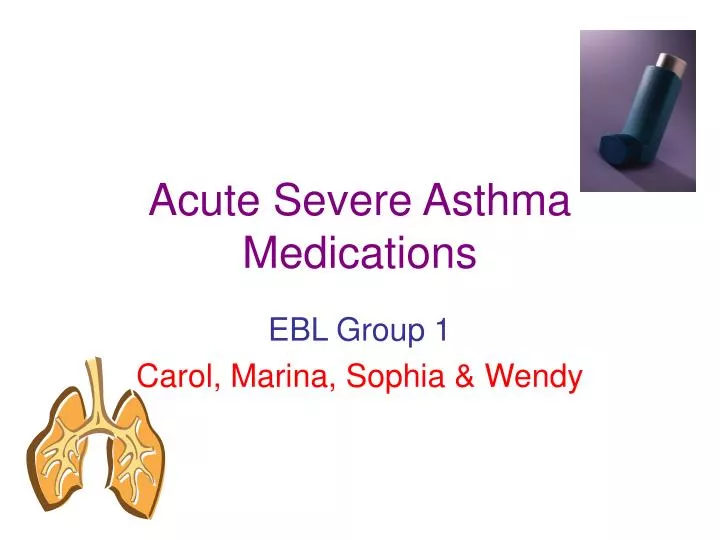 PPT - Acute Severe Asthma Medications PowerPoint Presentation, free ...