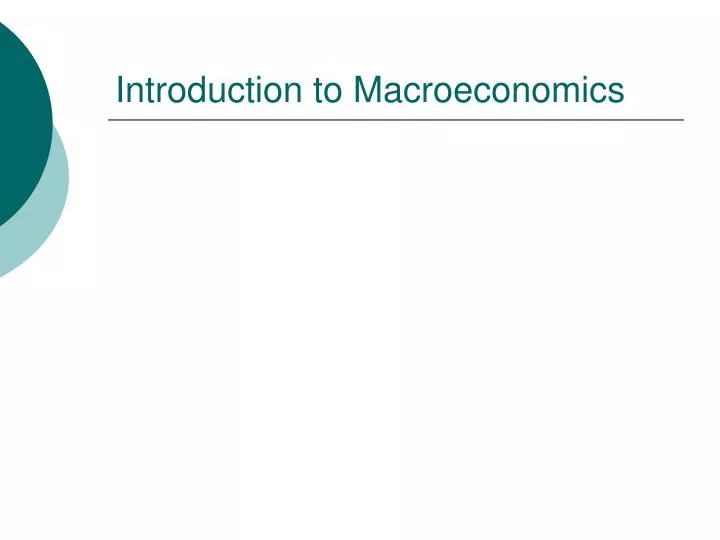 PPT - Introduction to Macroeconomics PowerPoint Presentation, free ...
