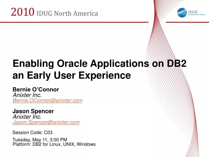 PPT - Enabling Oracle Applications on DB2 an Early User Experience PowerPoint Presentation - ID ...