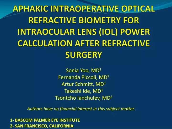 PPT - APHAKIC INTRAOPERATIVE OPTICAL REFRACTIVE BIOMETRY FOR ...