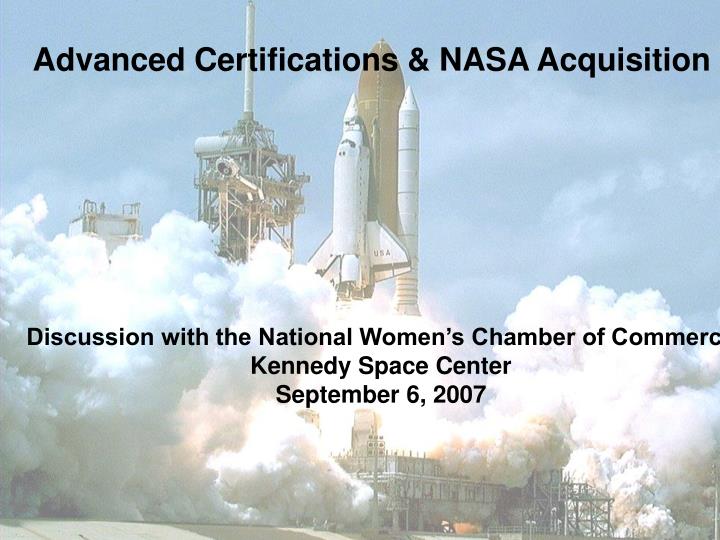 PPT - Advanced Certifications & NASA Acquisition PowerPoint ...