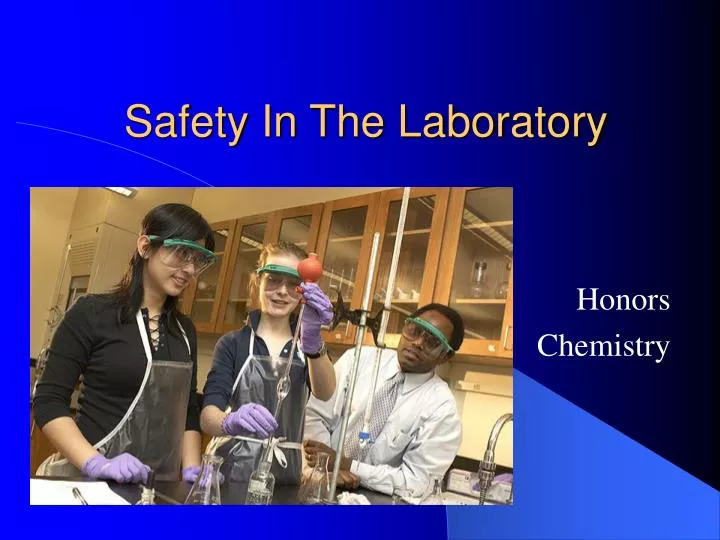 PPT - Safety In The Laboratory PowerPoint Presentation, free download ...