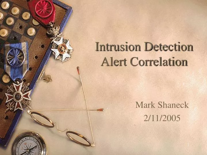 PPT - Intrusion Detection Alert Correlation PowerPoint Presentation ...