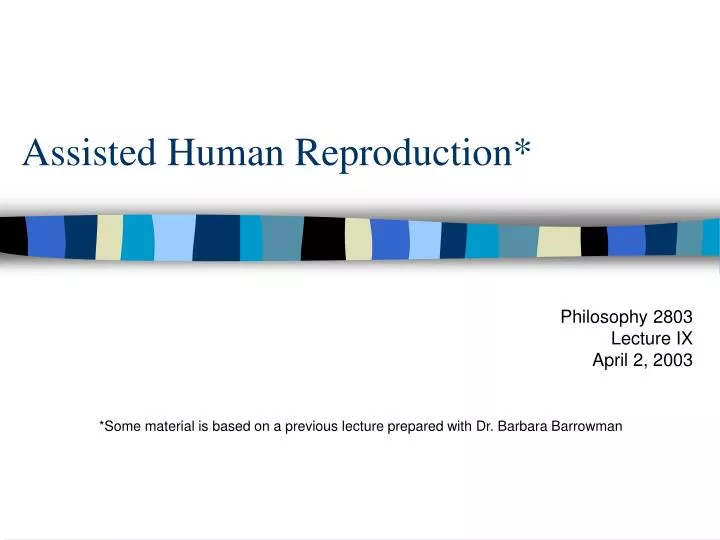 PPT - Assisted Human Reproduction* PowerPoint Presentation, free ...