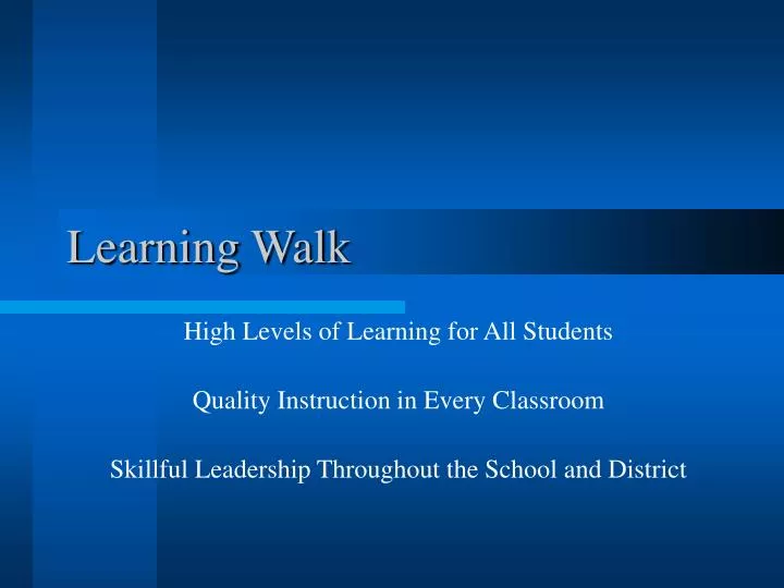 PPT - Learning Walk PowerPoint Presentation, free download - ID:242121