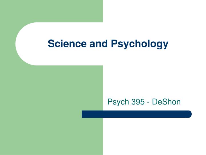 PPT - Science and Psychology PowerPoint Presentation, free download ...