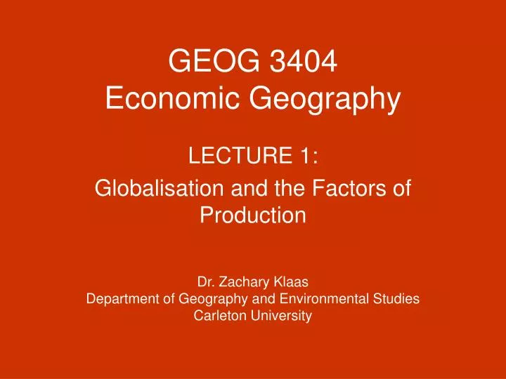 PPT - GEOG 3404 Economic Geography PowerPoint Presentation, free ...
