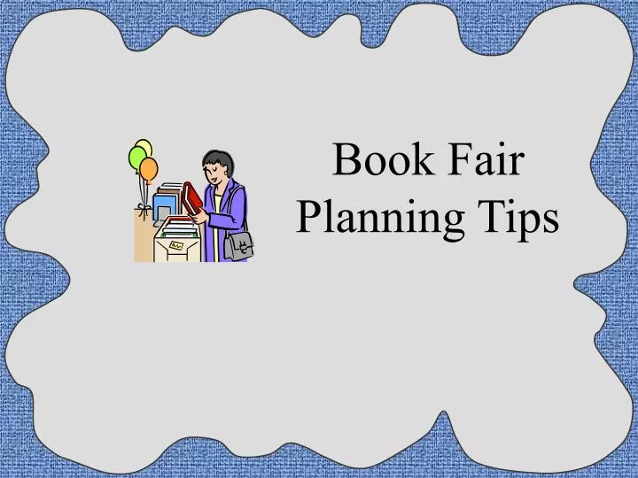 PPT - Book Fair Planning Tips PowerPoint Presentation, free download ...