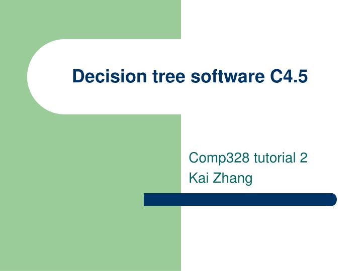 PPT - Decision tree software C4.5 PowerPoint Presentation, free ...